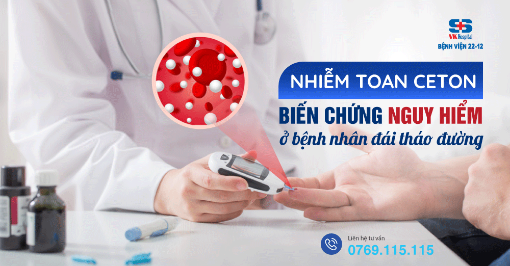 Nhiễm toan ceton - Biến chứng nguy hiểm của bệnh đái tháo đường - Bệnh ...
